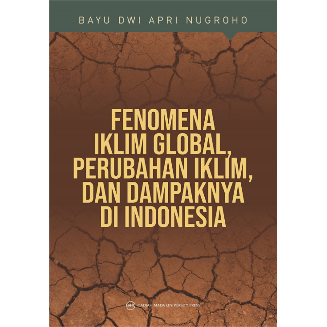Buku Fenomena Iklim Global Perubahan Iklim dan Dampak di Indonesia ...